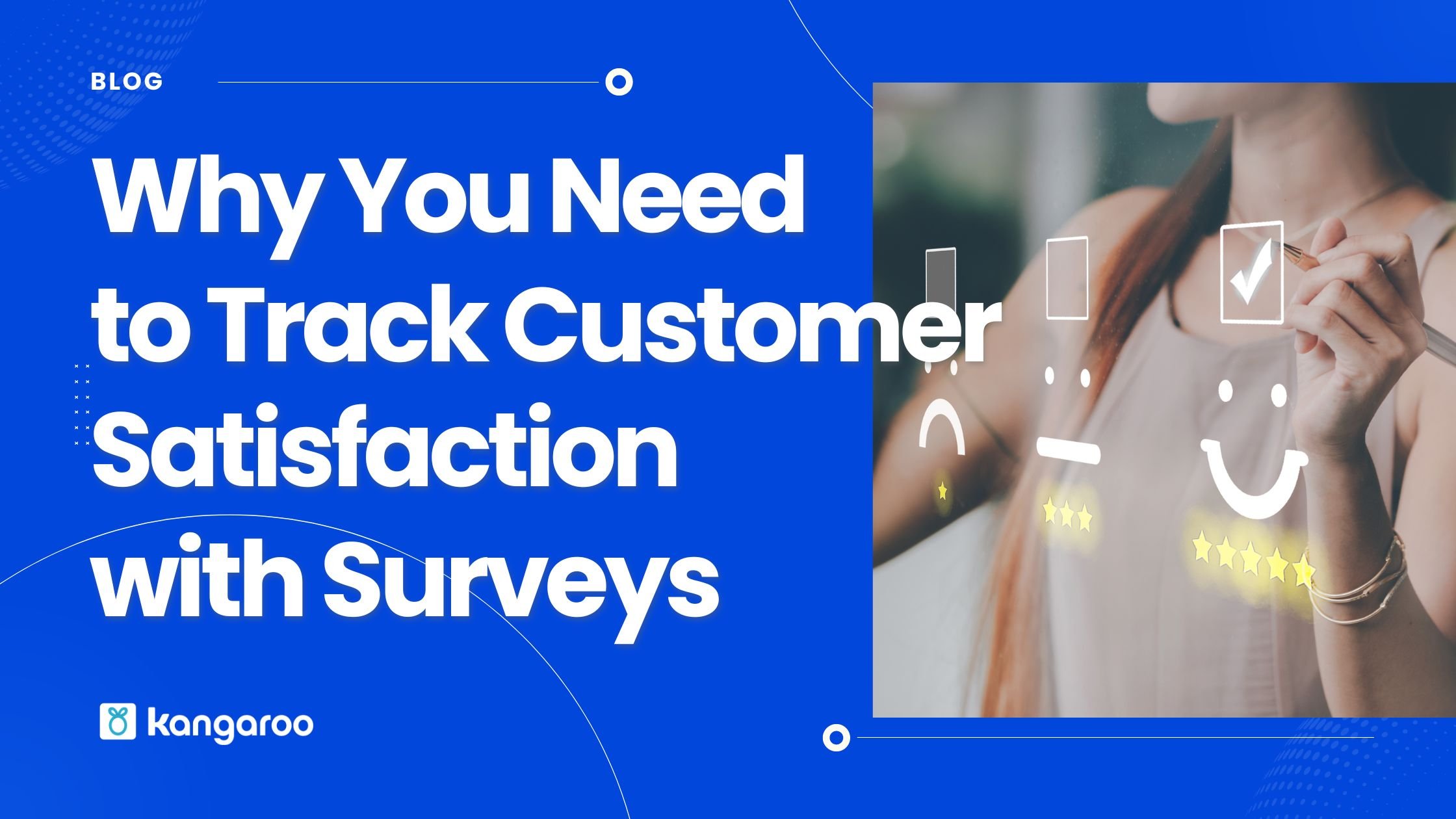 Why You Need to Track Customer Satisfaction
